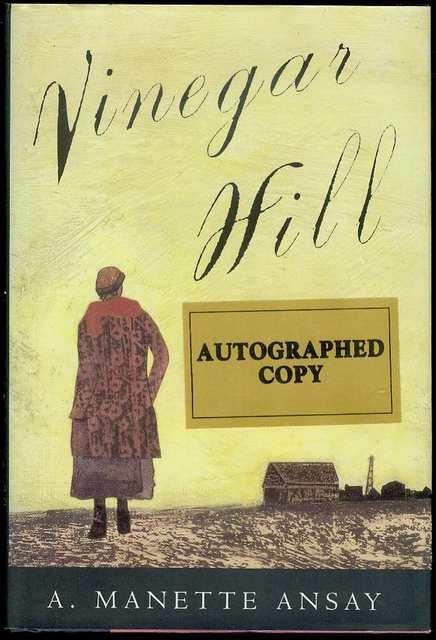 Vinegar Hill by Ansay, A. Manette: Very Good Hard Cover (1994) First ...