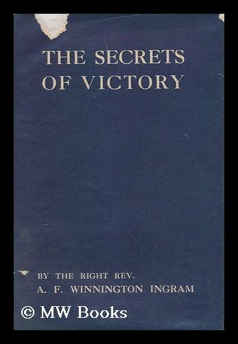 The secrets of victory by Winnington-Ingram, Arthur Foley, Bishop of ...