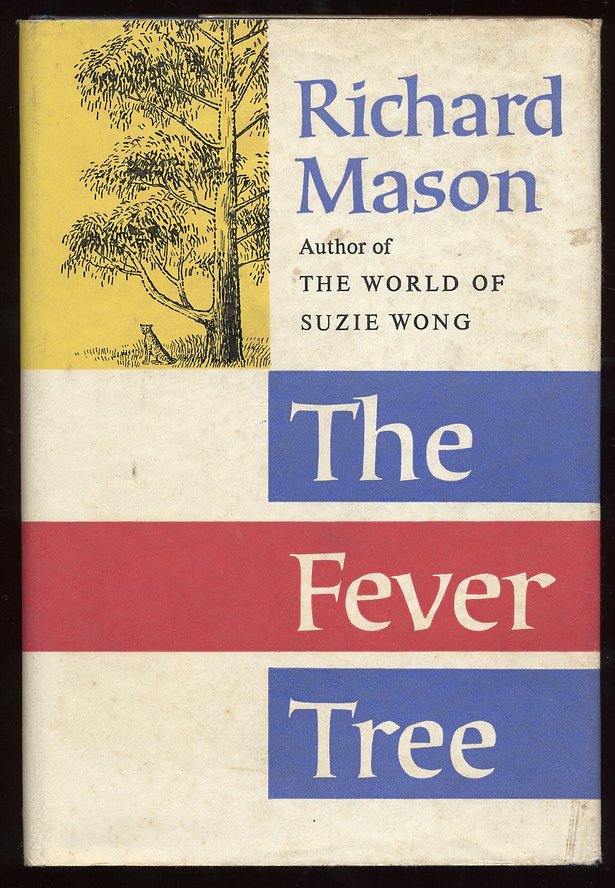 The Fever Tree by MASON, Richard: Fine Hardcover (1962) | Between the ...