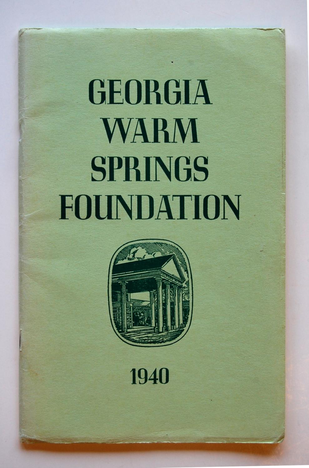 Georgia Warm Springs Foundation: Annual Report for the Fiscal Year ...
