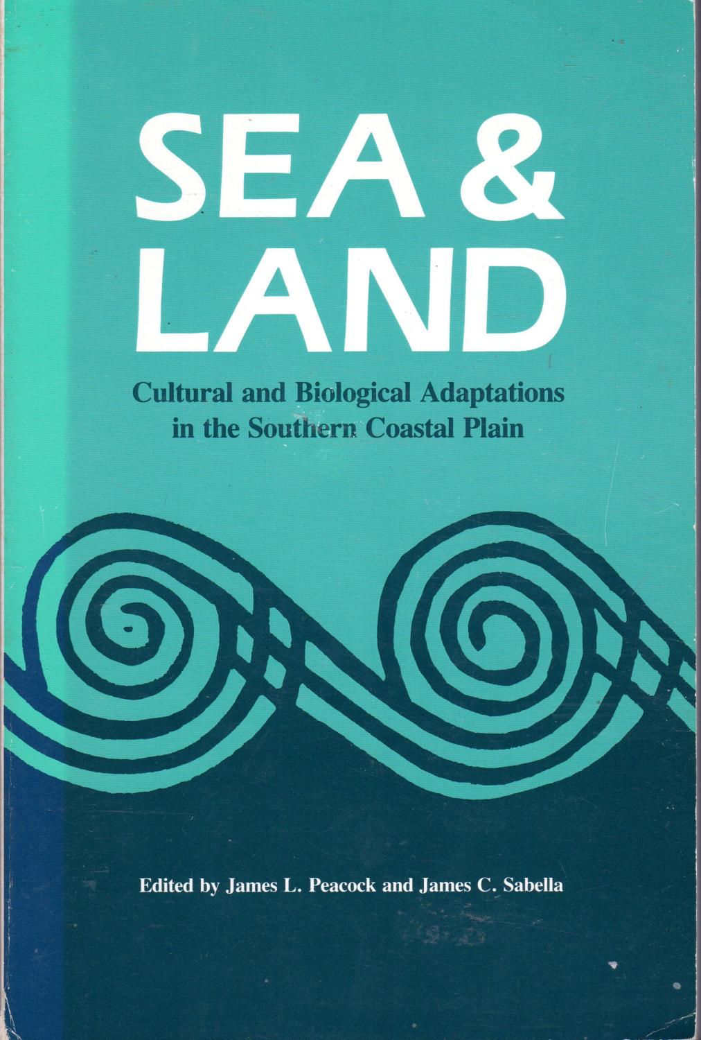 Sea and Land : Cultural and Biological Adaptations in the Southern ...