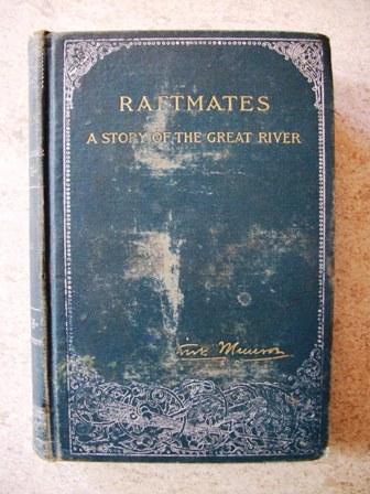 Raftmates: A Story of the Great River by Munroe, Kirk: Fair Cloth (1893 ...