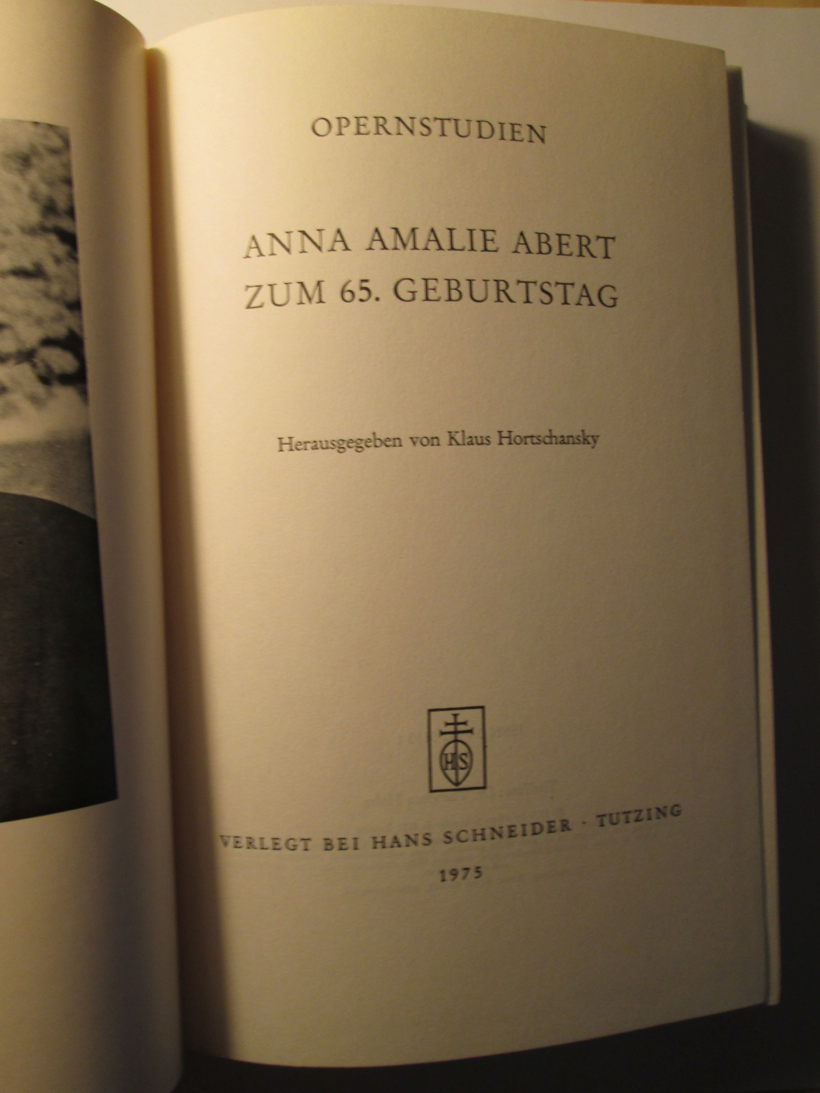 Opernstudien : Anna Amalie Abert zum 65. Geburtstag by Hortschansky ...