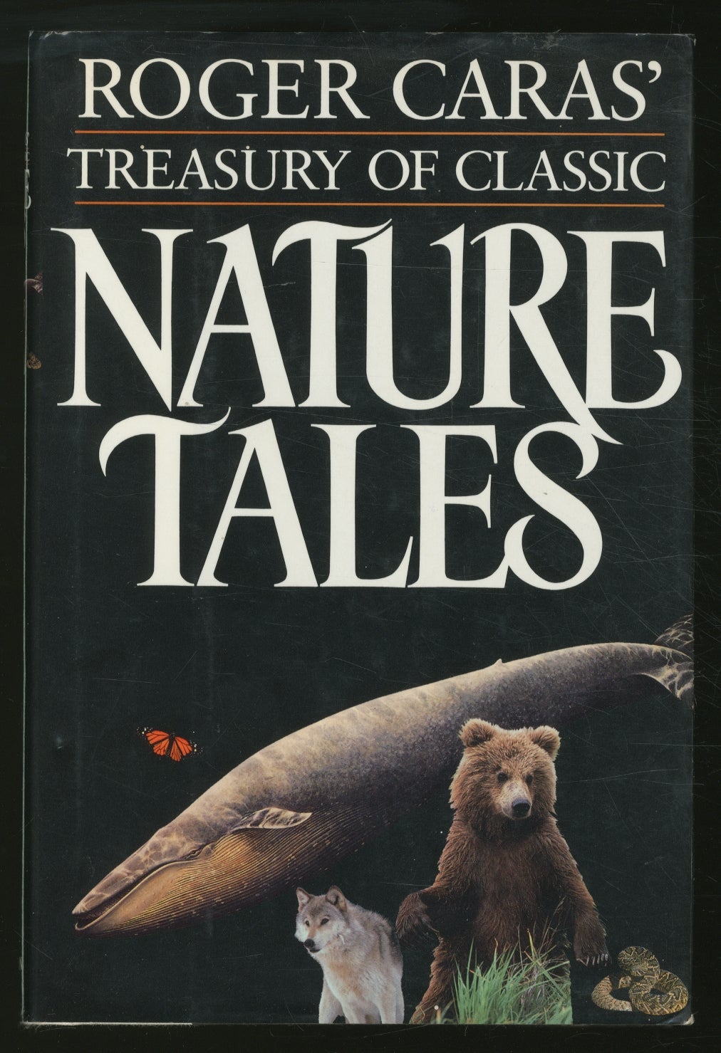 Roger Caras' Treasury of Classic Nature Tales by CARAS, Roger: Near ...