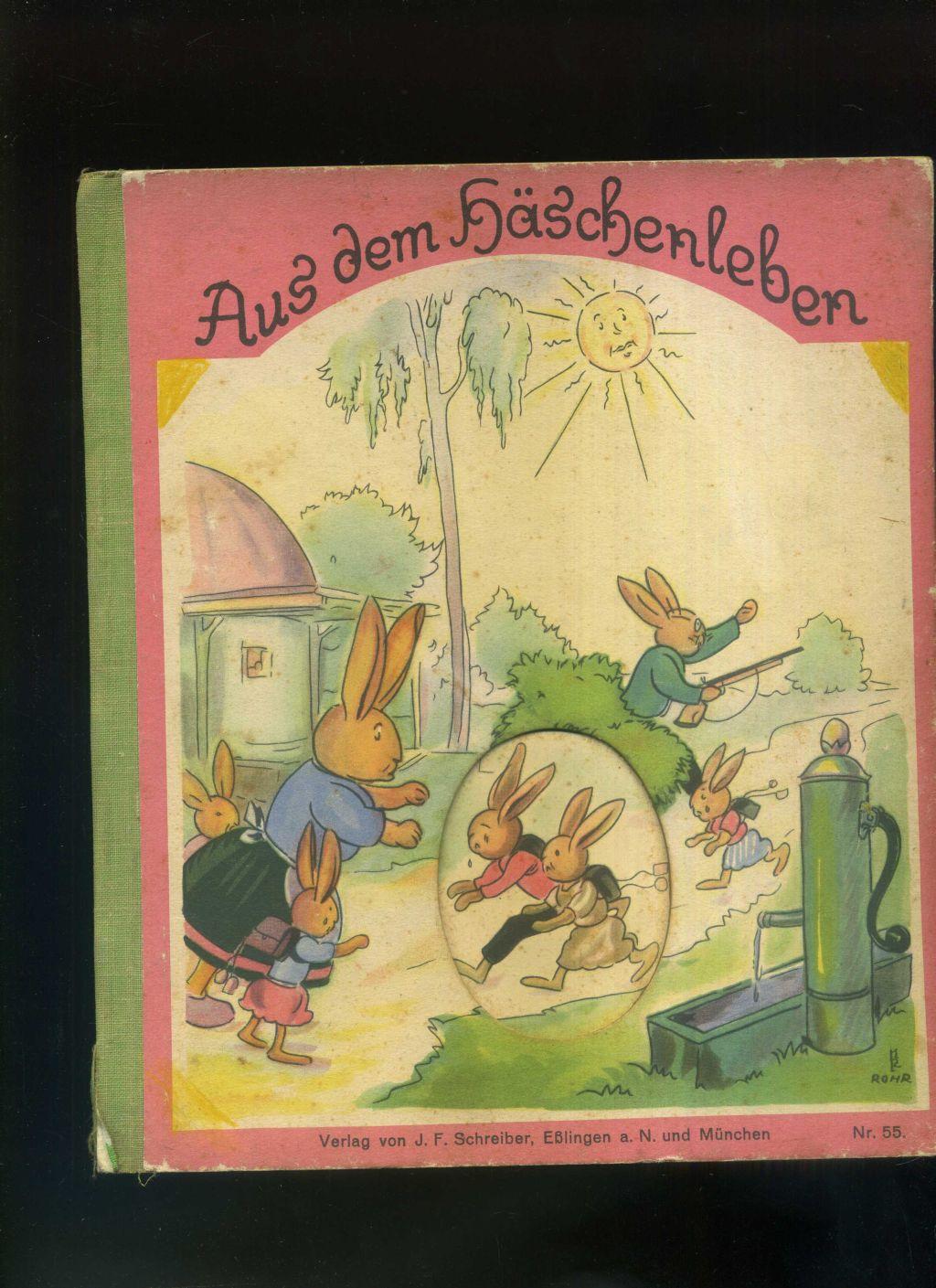 Aus dem Häschenleben. Verse in Sütterlin. Heitere Bilder von Karl Rohr ...