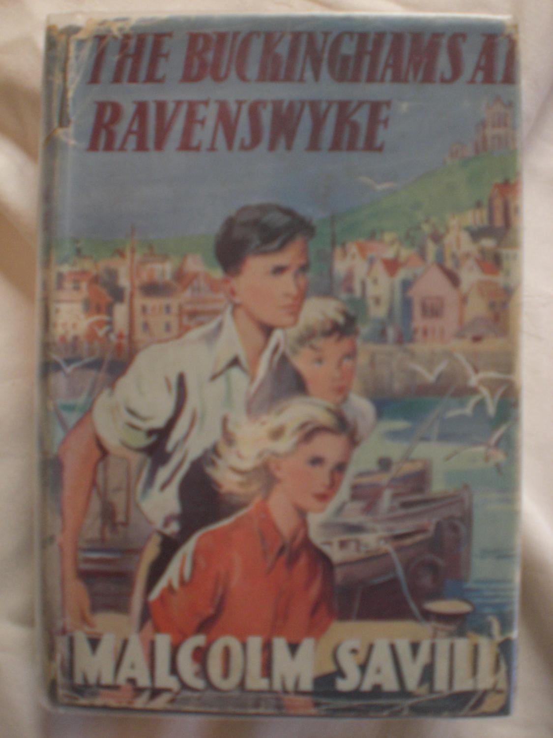 The Buckinghams at Ravenswyke by Saville, Malcolm: Very Good Hardcover ...