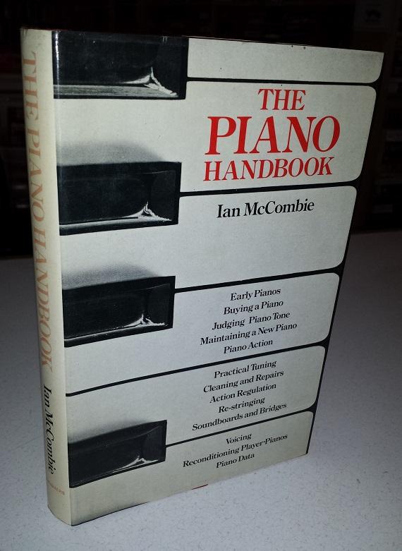 The Piano Handbook by McCombie, Ian: Near Fine Hardcover (1981) 1st ...