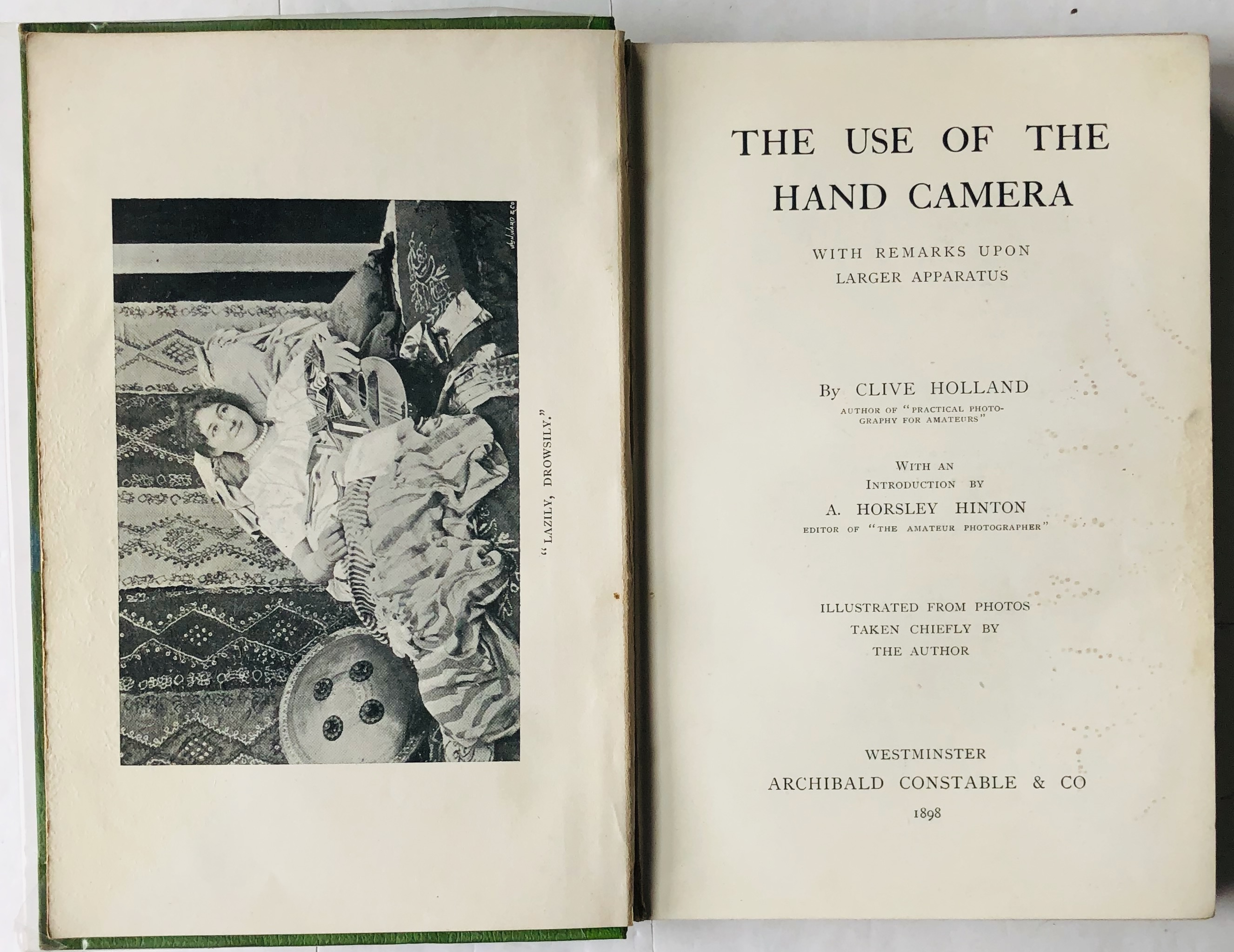 The Use of The Hand Camera by Holland, Clive: (1898) | Deightons