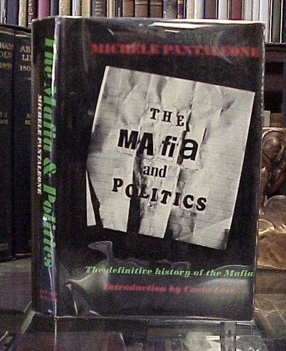 The Mafia and Politics The Definitive History of the Mafia by ...