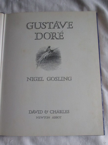 Gustave Doré by Gosling, Nigel: Very Good Hardcover (1973) 1st Edition ...