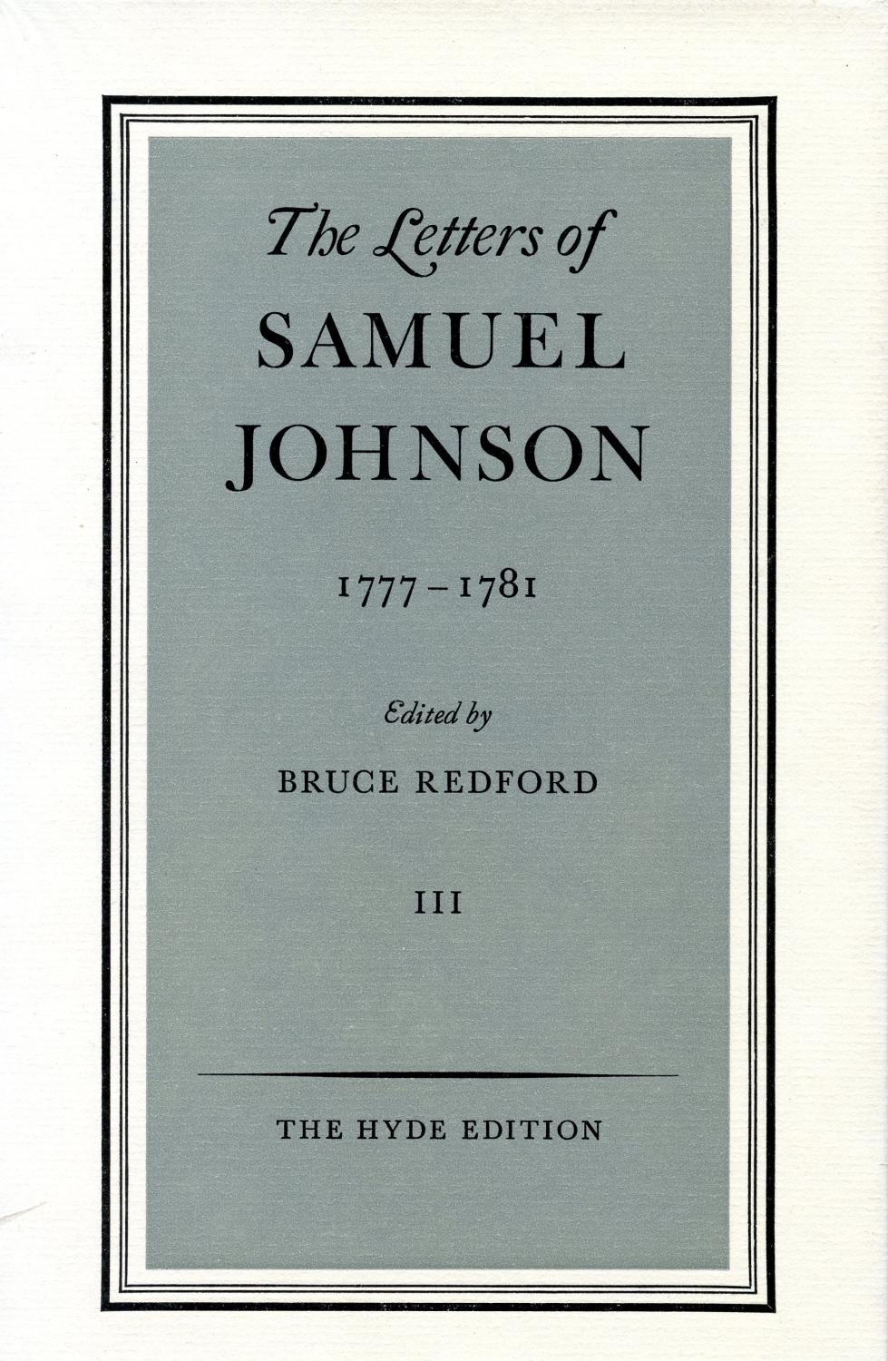 THE LETTERS OF SAMUEL JOHNSON 1777-1781. VOLUME III by JOHNSON, SAMUEL ...
