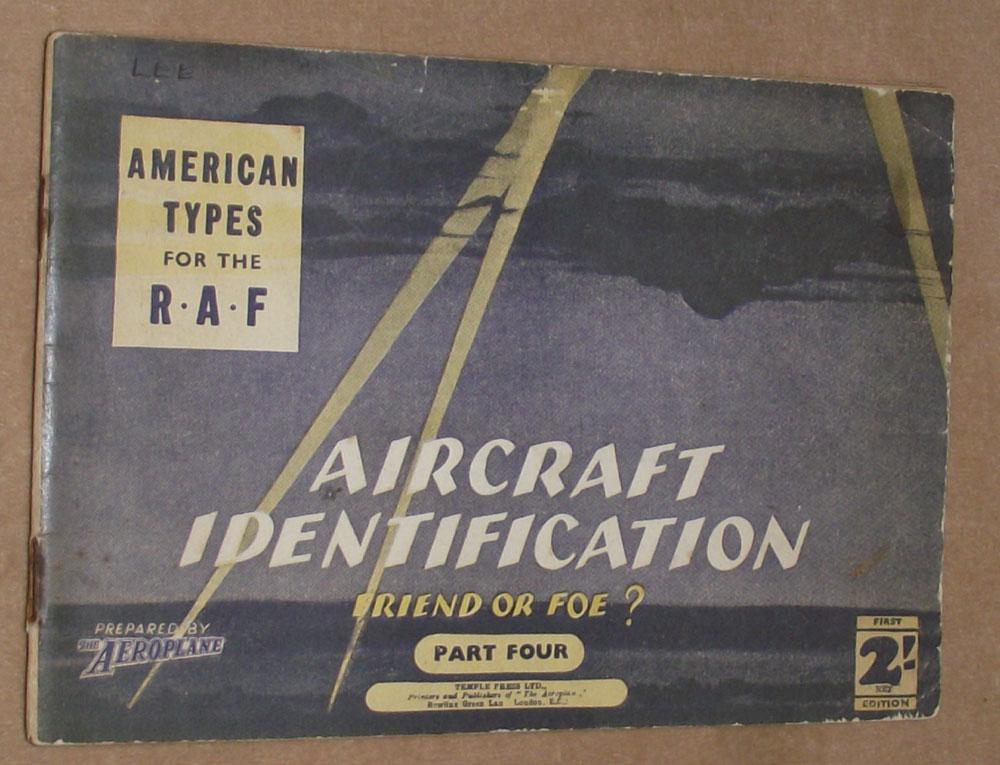 Aircraft Identification, Friend or Foe? Part Four - AMERICAN TYPES FOR ...