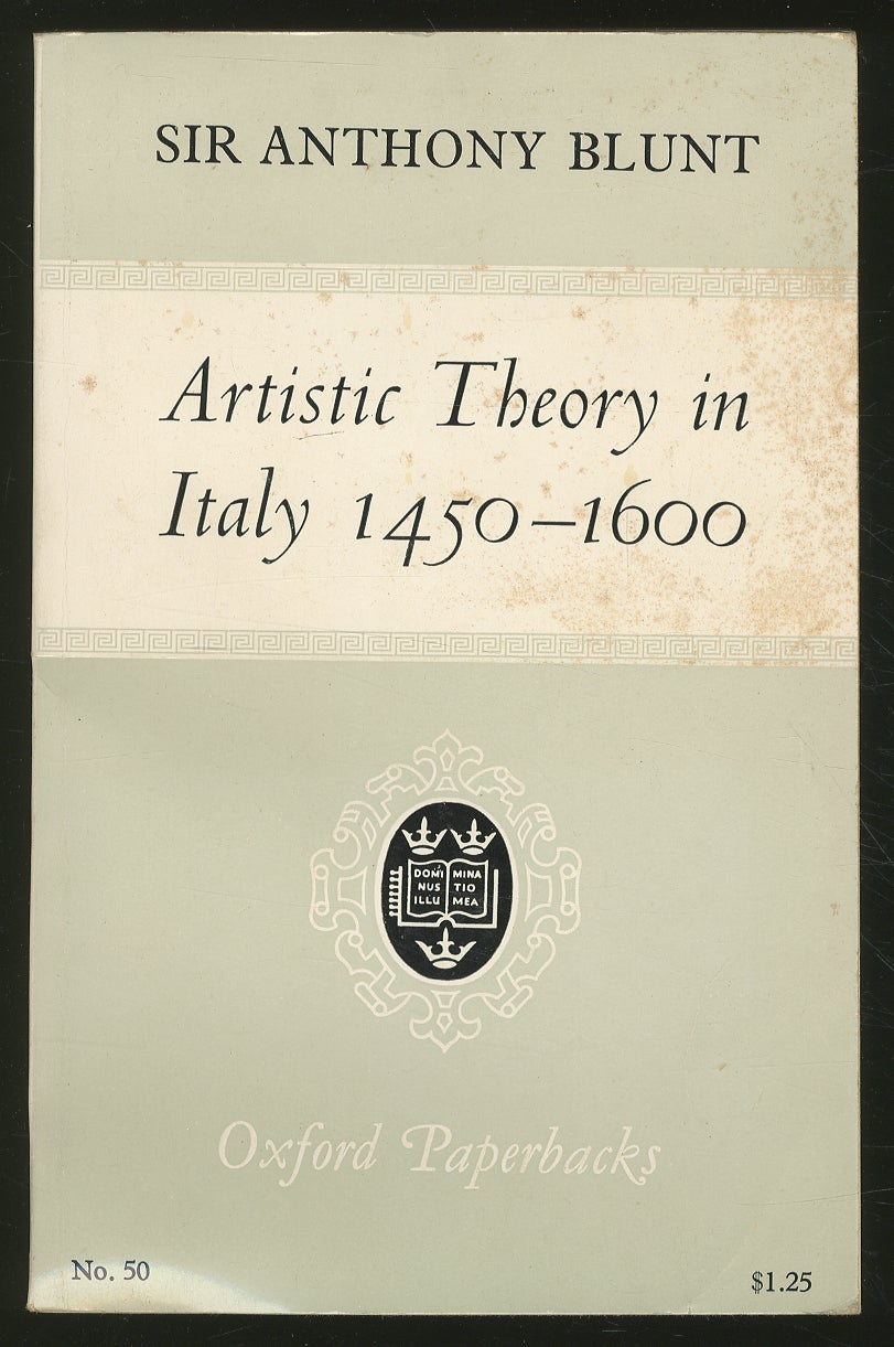 Artistic Theory in Italy 1450 - 1600 von BLUNT, Sir Anthony: Good ...