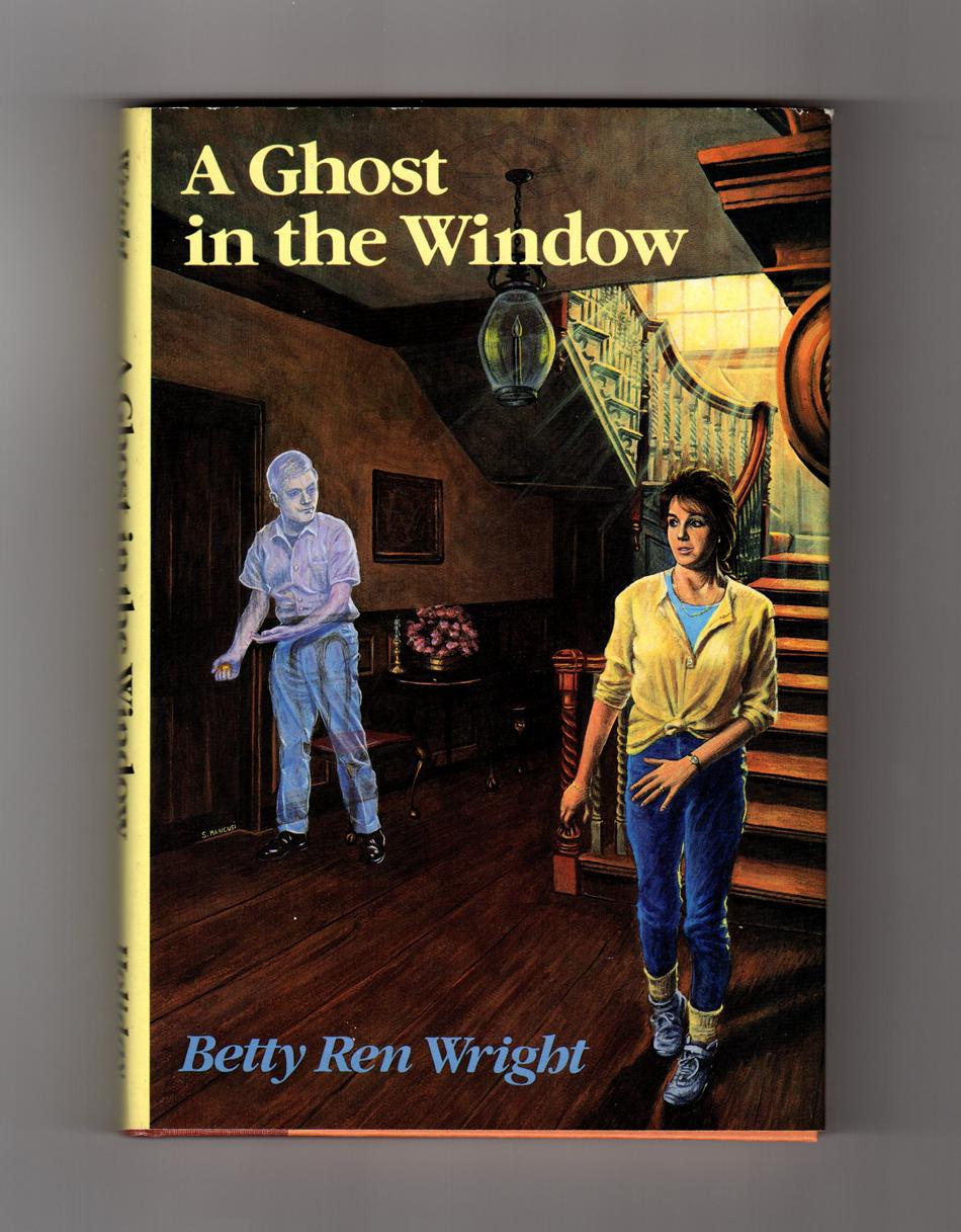 A Ghost in the Window [signed] by Wright, Betty Ren: Fine Cloth-backed ...