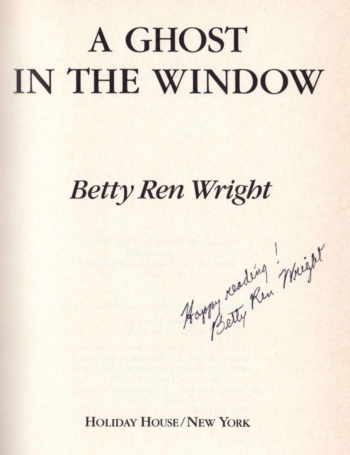 A Ghost in the Window [signed] by Wright, Betty Ren: Fine Cloth-backed ...