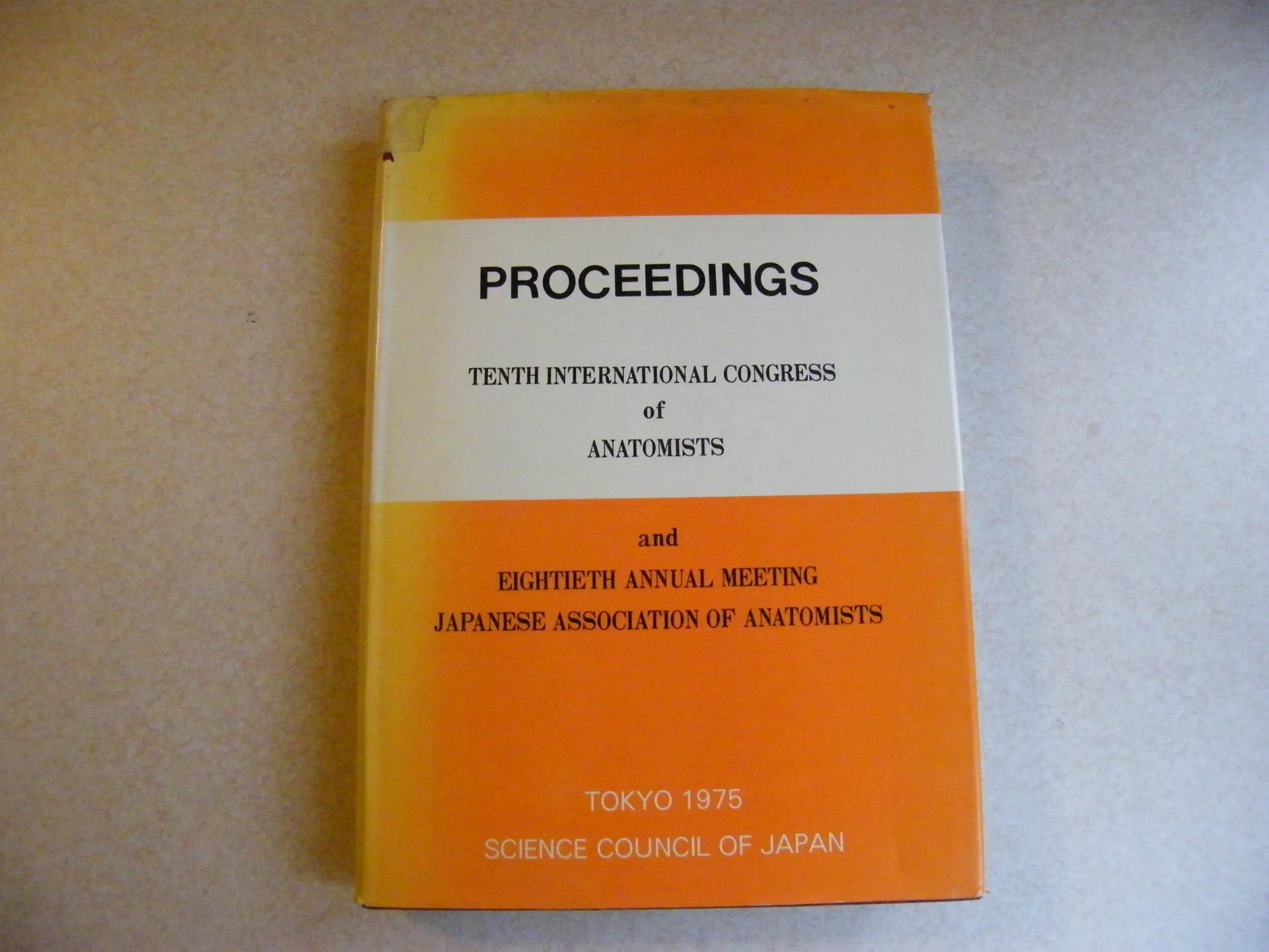Proceedings Tenth International Congress of Anatomists 1975 by Editor ...