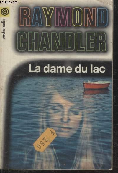 COLLECTION LA POCHE NOIRE. N°47 LA DAME DU LAC. by RAYMOND CHANDLER ...