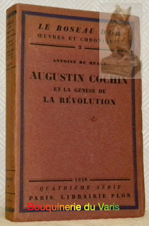 Augustin Cochin et la genèse de la Révolution. Introduction à son ...