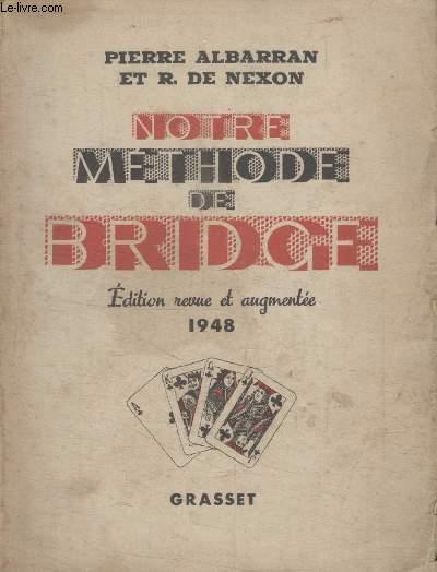 NOTRE METHODE DE BRIDGE. by ALBARRAN PIERRE.: bon Couverture souple ...