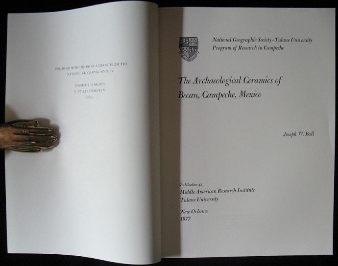 The Archaeological Ceramics of Becan, Campeche, Mexico by Joseph W Ball ...