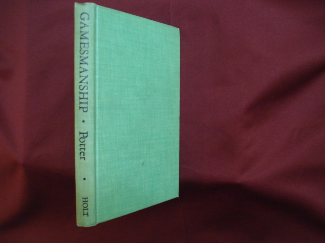 The Theory & Practice of Gamesmanship or the Art of Winning Games ...