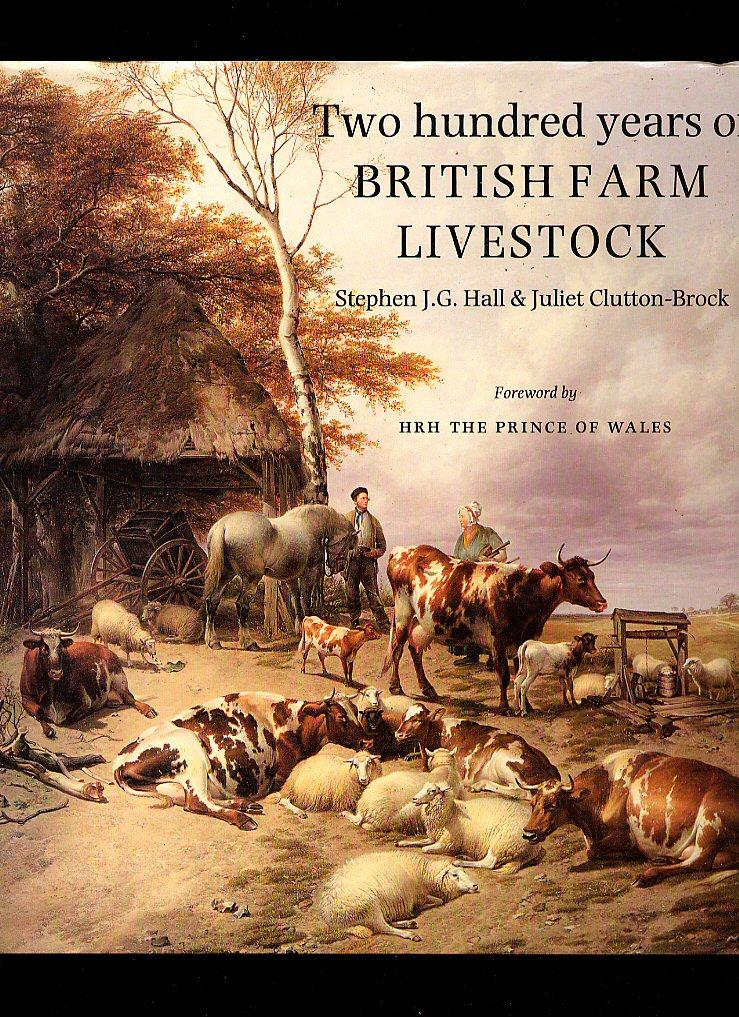 Two Hundred Years of British Farm Livestock [2] by Hall, Stephen J. G ...