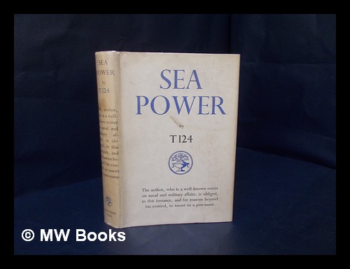 Sea Power by T124: (1940) First Edition. | MW Books