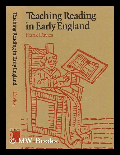 Teaching Reading in Early England / by W. J. Frank Davies by Davies ...