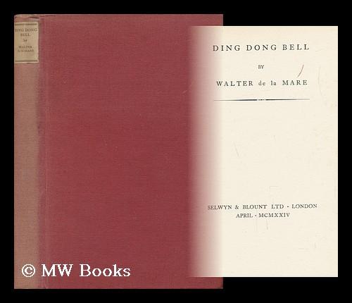 Ding Dong Bell by De La Mare, Walter: (1924) First Edition. | MW Books