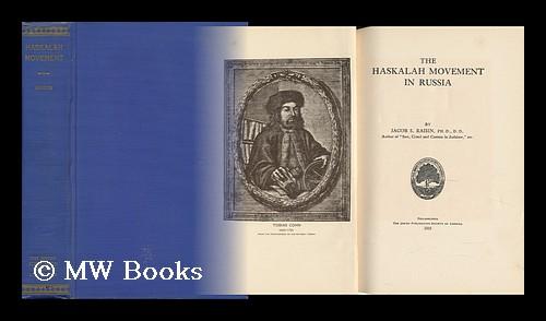 The Haskalah Movement in Russia by Raisin, Jacob Salmon (1878-1946 ...