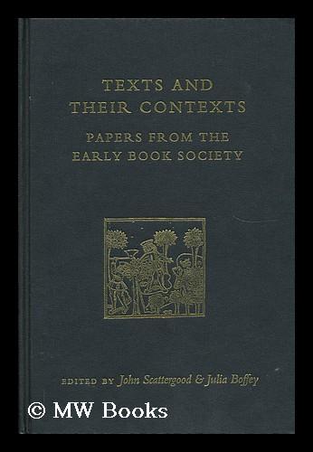 Texts and Their Contexts : Papers from the Early Book Society by ...