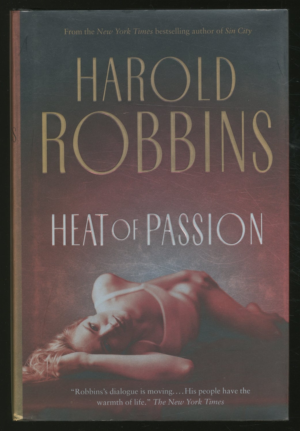 Heat Of Passion By Robbins Harold Fine Hardcover 2003 Between The Covers Rare Books Inc Abaa