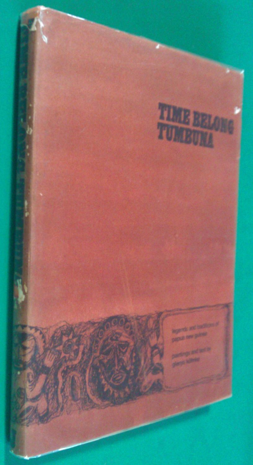 TIME BELONG TUMBUNA by Kohnke, Glenys: Very Good Hardcover (1973) First ...