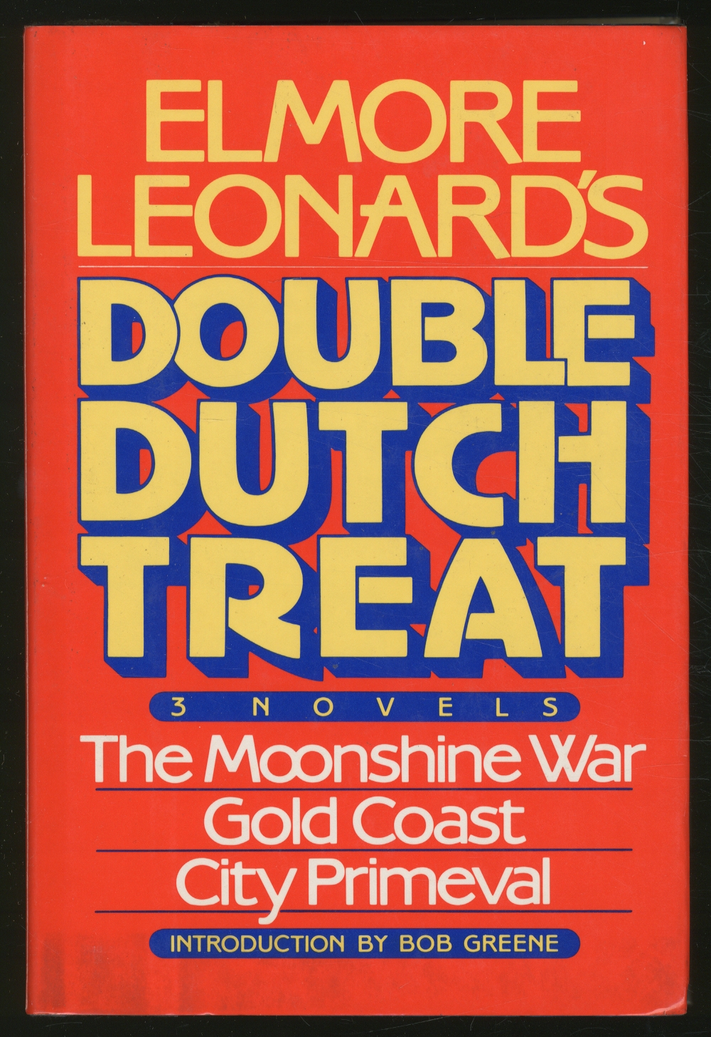 Elmore Leonard's Double Dutch Treat: The Moonshine War, Gold Coast ...