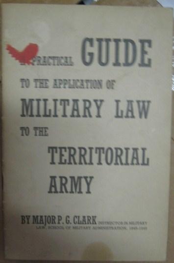 A Practical Guide to the Application of Military Law to the Territorial ...