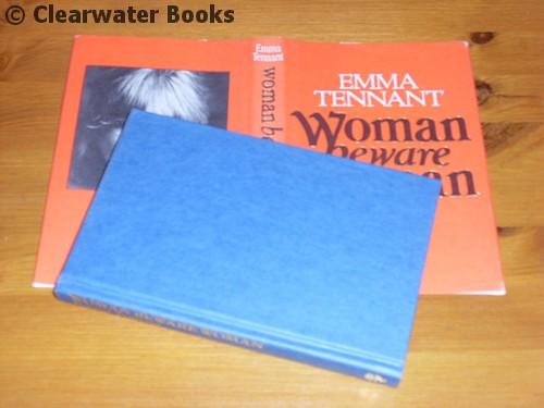 Woman Beware Woman. A novel. by EMMA TENNANT.: Very Good Hardcover ...