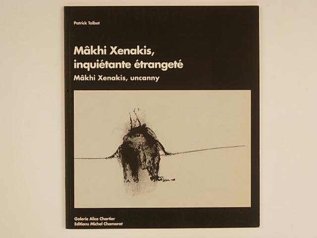 Mâkhi Xenakis, inquiétante étrangeté / Mâkhi Xenakis, uncanny by Talbot ...