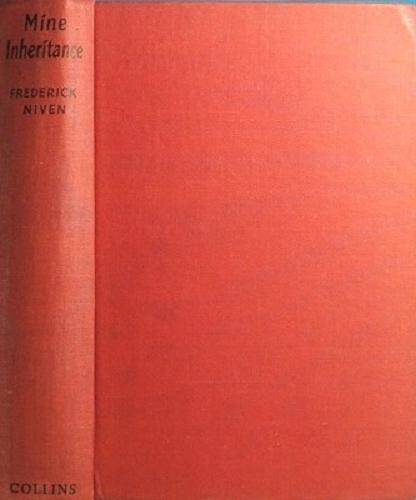 Mine Inheritance by Frederick Niven: Very Good Hard Cover (1940) First ...