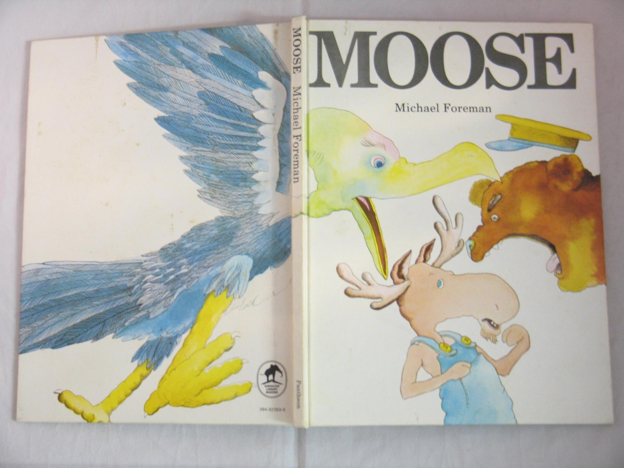 Moose by Foreman, Michael: Very Good Hardcover (1972) First Printing of ...