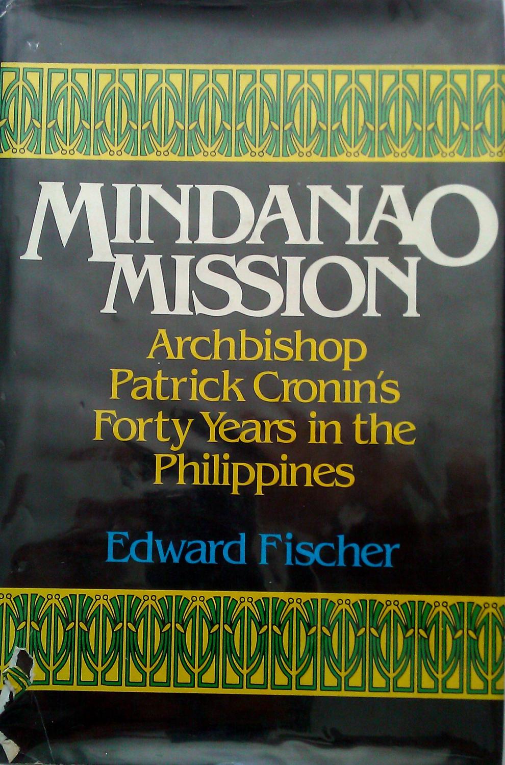 Mindanao Mission - Archbishop Patrick Cronin's Forty Years in the ...