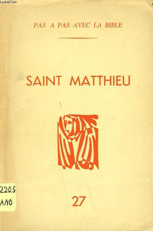 PAS A PAS AVEC LA BIBLE n°27 : Saint Mathieu by COLLECTIF: bon ...