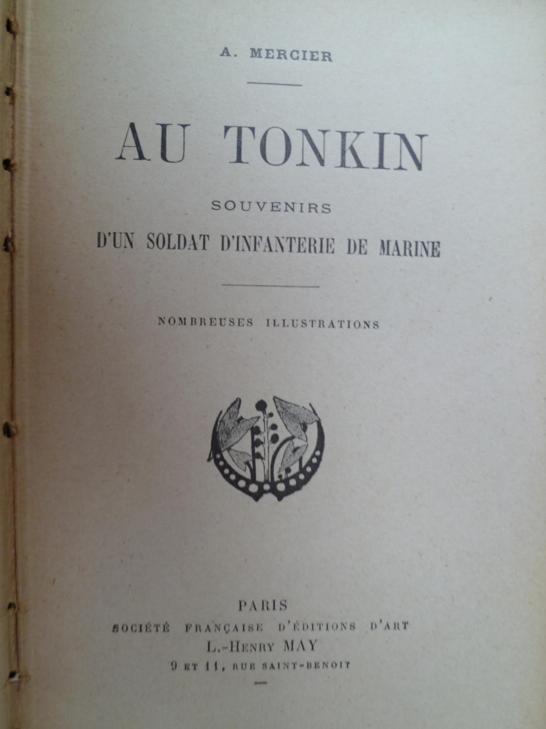Au Tonkin - Souvenirs d'un soldat d'Infanterie de Marine by MERCIER (A ...