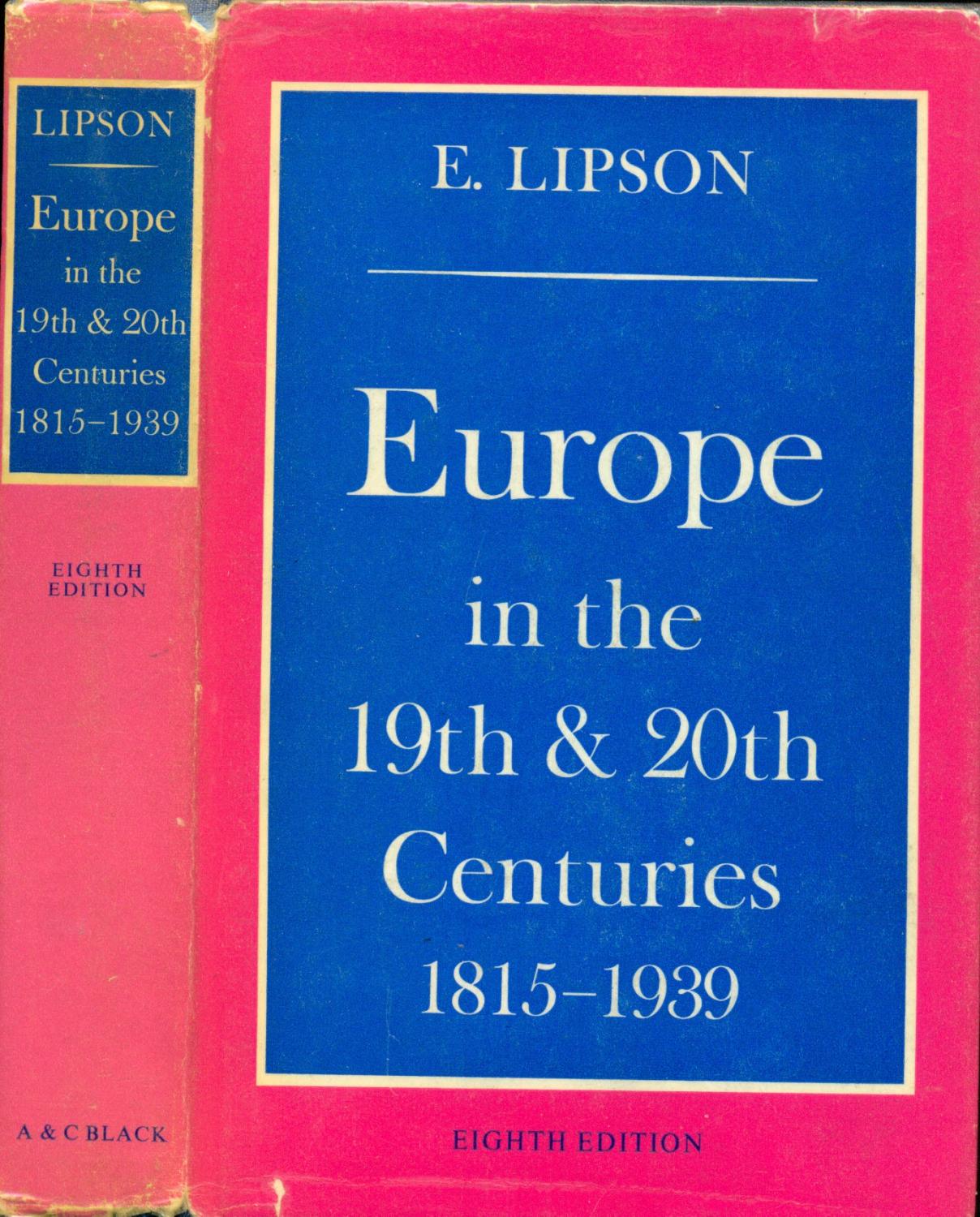 Europe in the 19th and 20th Centuries 1815-1939 by E Lipson: Very Good ...