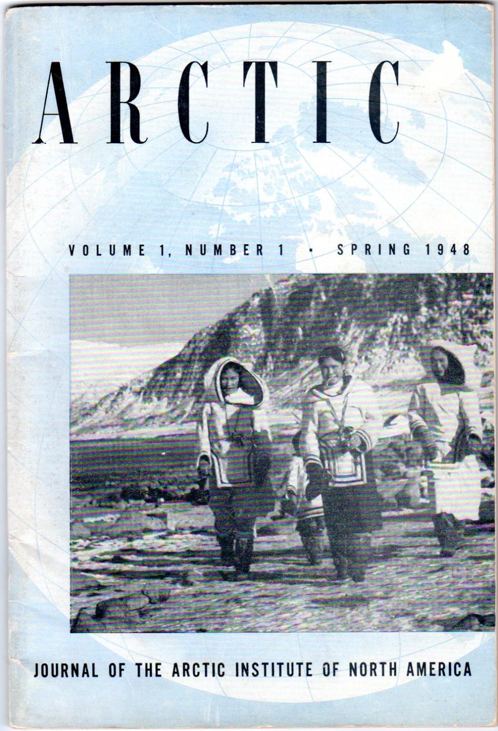 Arctic: Journal of the Arctic Institute of North America, Vol. 1, No. 1 ...