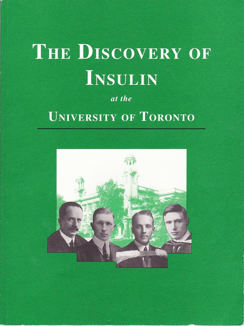 The Discovery of Insulin at the University of Toronto : An Exhibition ...