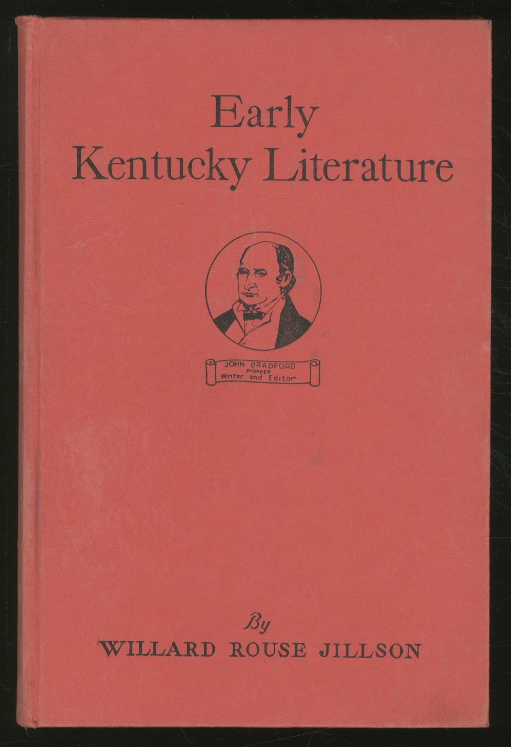 Early Kentucky Literature: 1750-1840 by JILLSON, Willard Rouse: Near ...