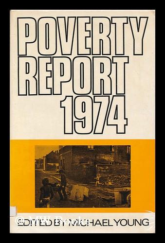 Poverty report 1974 : a review of policies and problems in the last ...