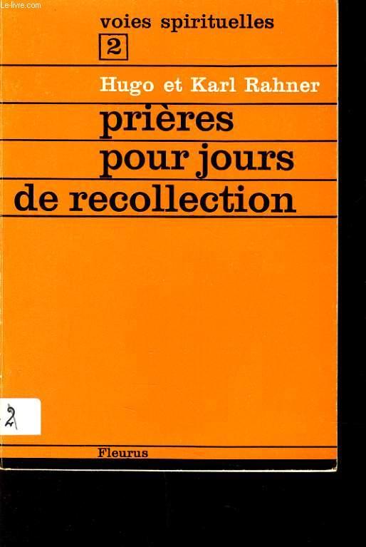 PRIERES POUR TOUJOURS DE RECOLLECTION von HUGO & KARL RAHNER: bon ...