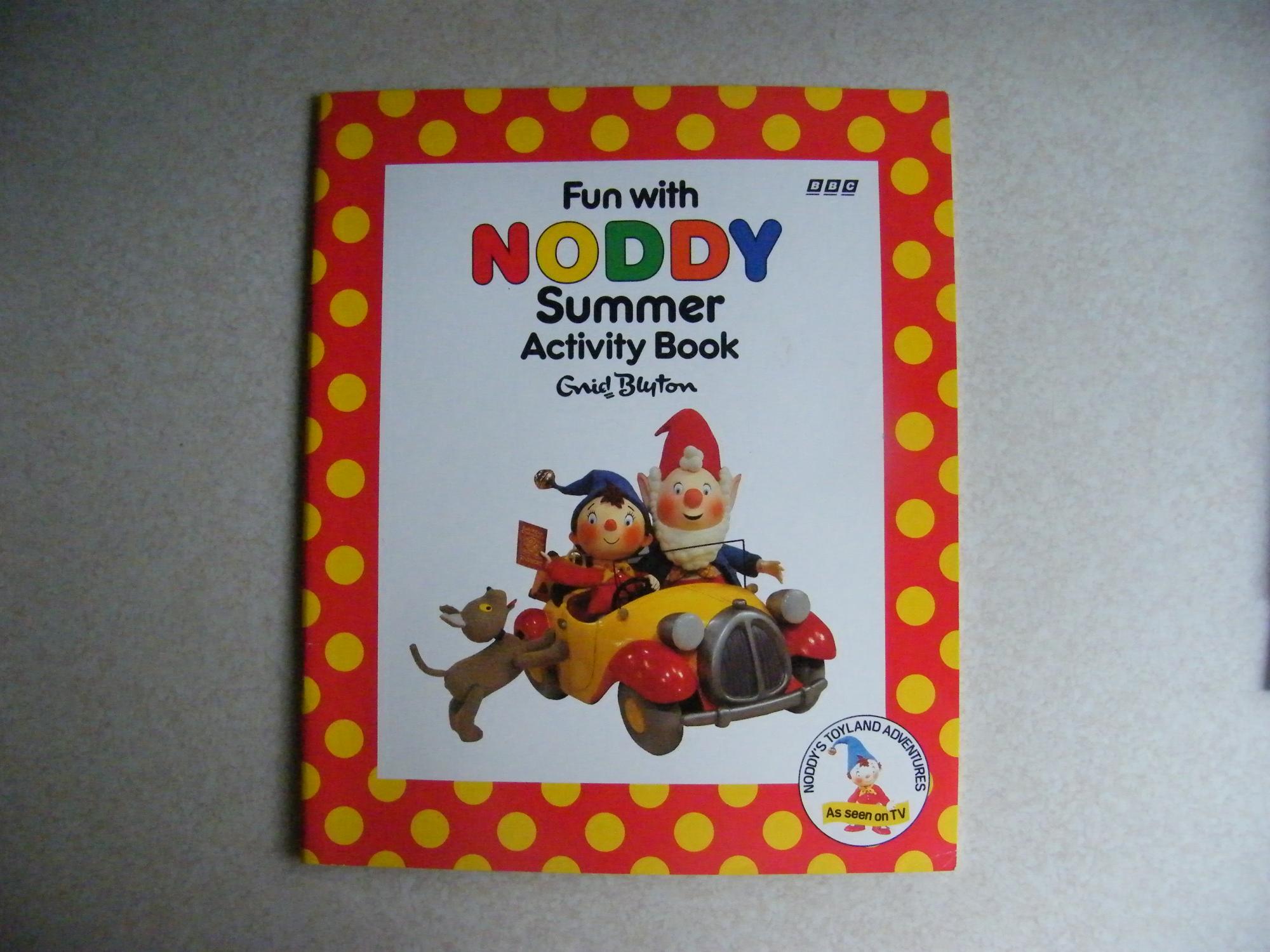 Fun With Noddy Summer Activity Book. Noddy's Toyland Adventures by Enid ...