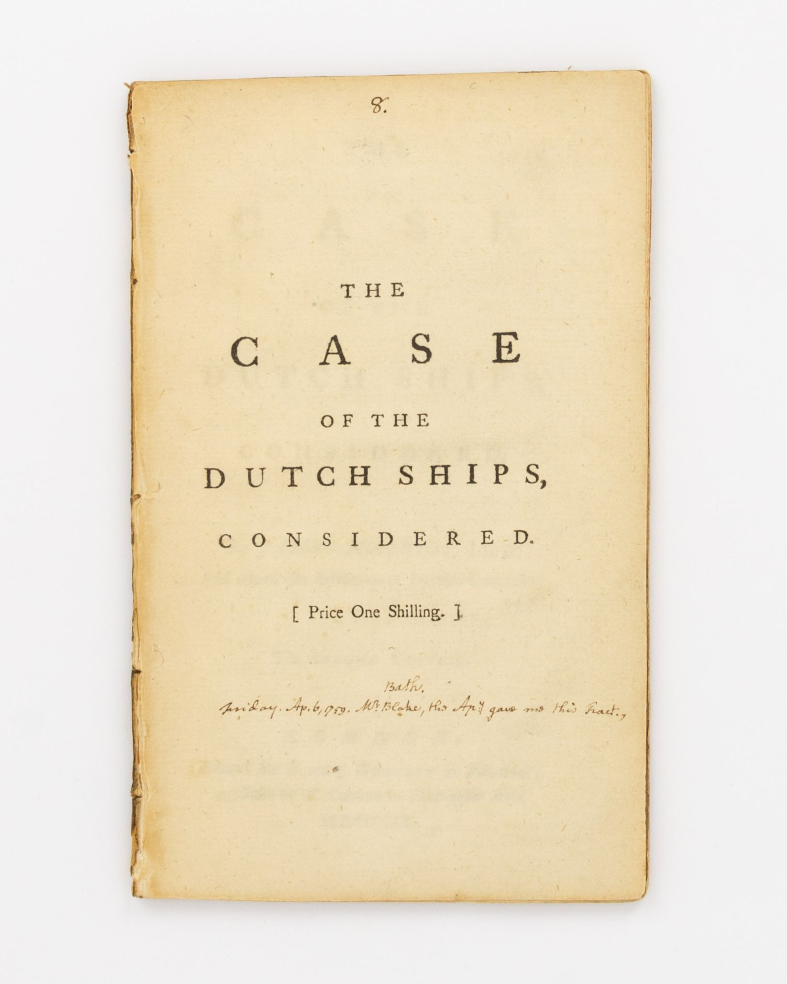 The Case of the Dutch Ships, considered by MARRIOT [MARRIOTT], James ...